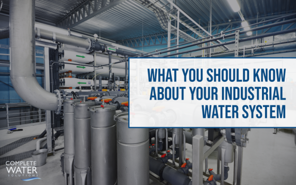 What To Know About Your Industrial Water System | CWS